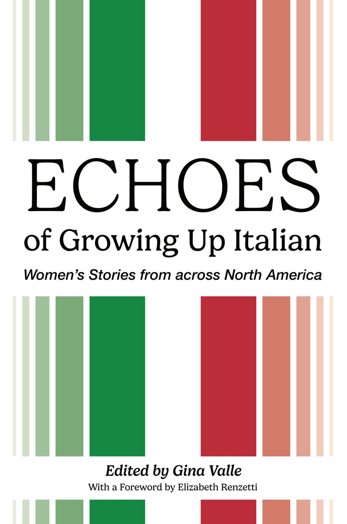 Echoes of Growing Up Italian – Guernica Editions